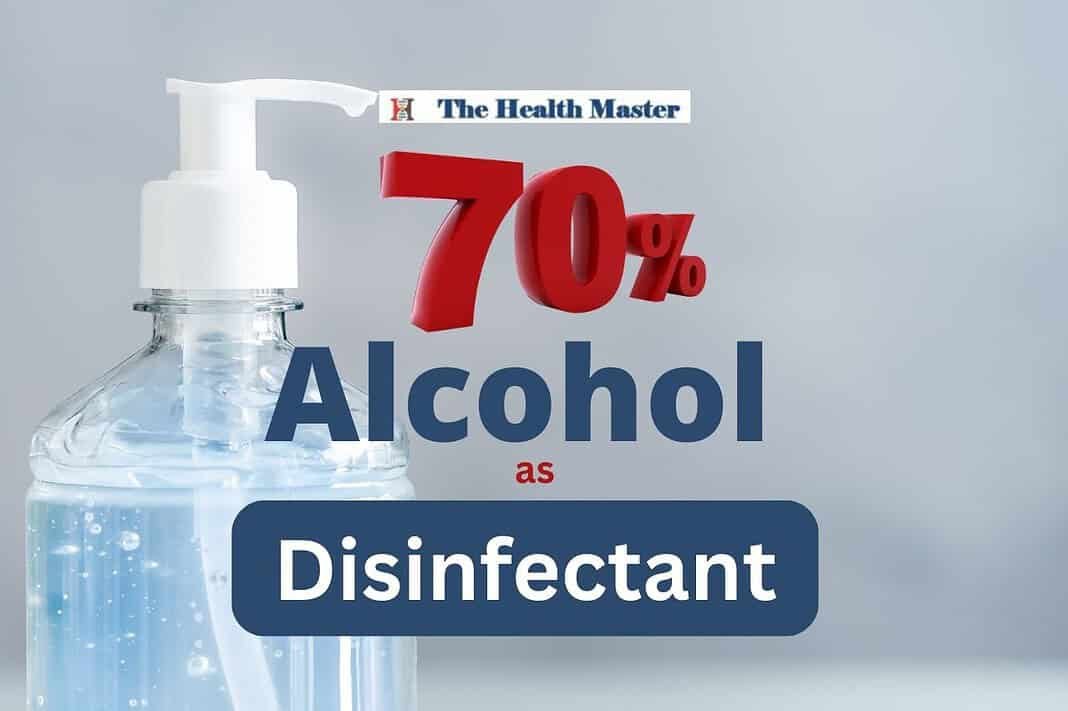 The Effectiveness of 70% Alcohol as a Disinfectant
